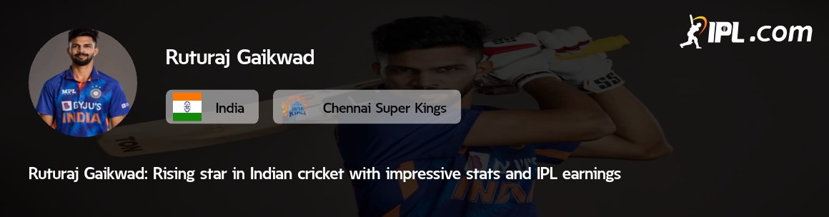 Ruturaj Gaikwad Profile - Cricket Player | Stats, Records, Video